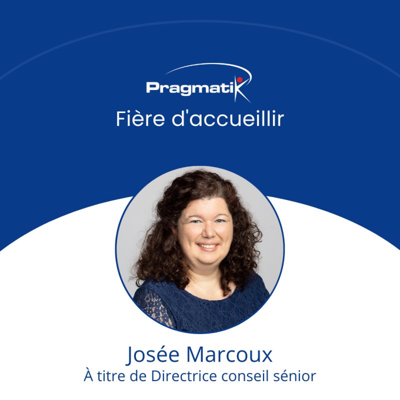 Appointment of Josée Marcoux as Senior Consulting Director | Pragmatik